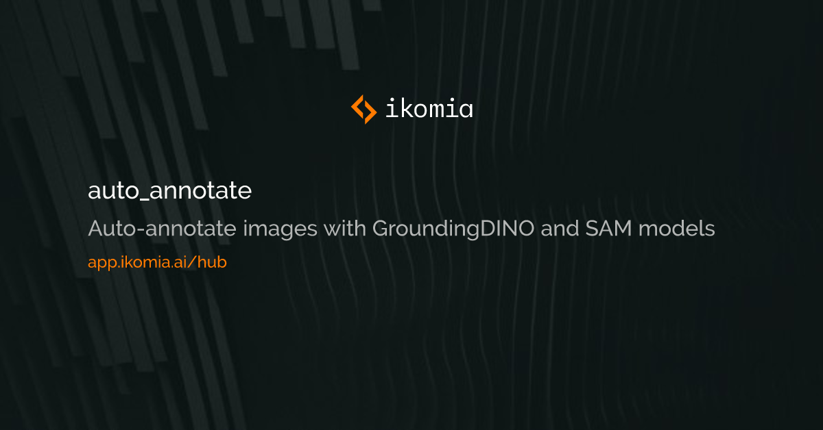 Auto Annotate · Object Detection Algorithm · Ikomia Hub