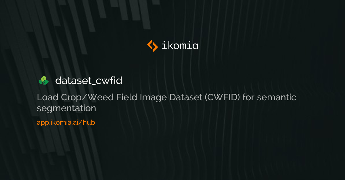 dataset_cwfid · Semantic Segmentation Algorithm · Ikomia HUB