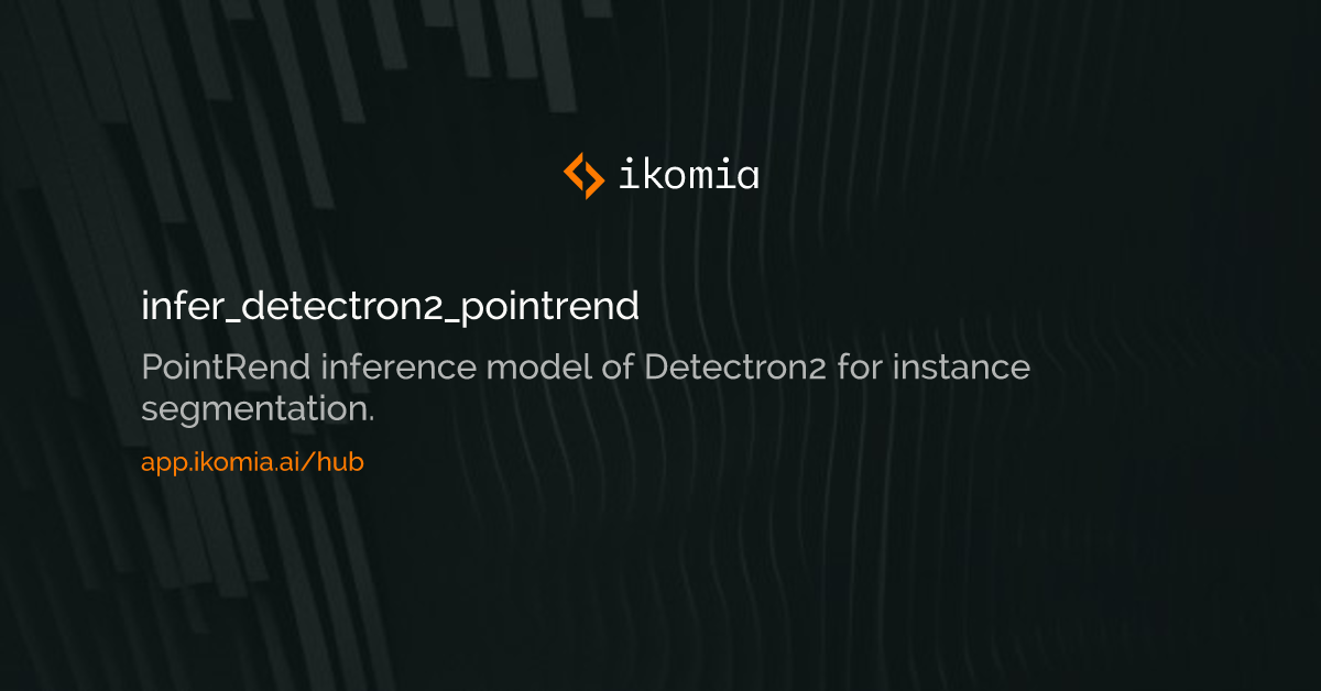 Inferdetectron2pointrend · Instance Segmentation Algorithm · Ikomia Hub