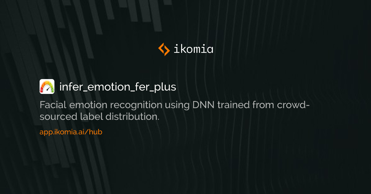 infer_emotion_fer_plus · Image Classification Algorithm · Ikomia HUB