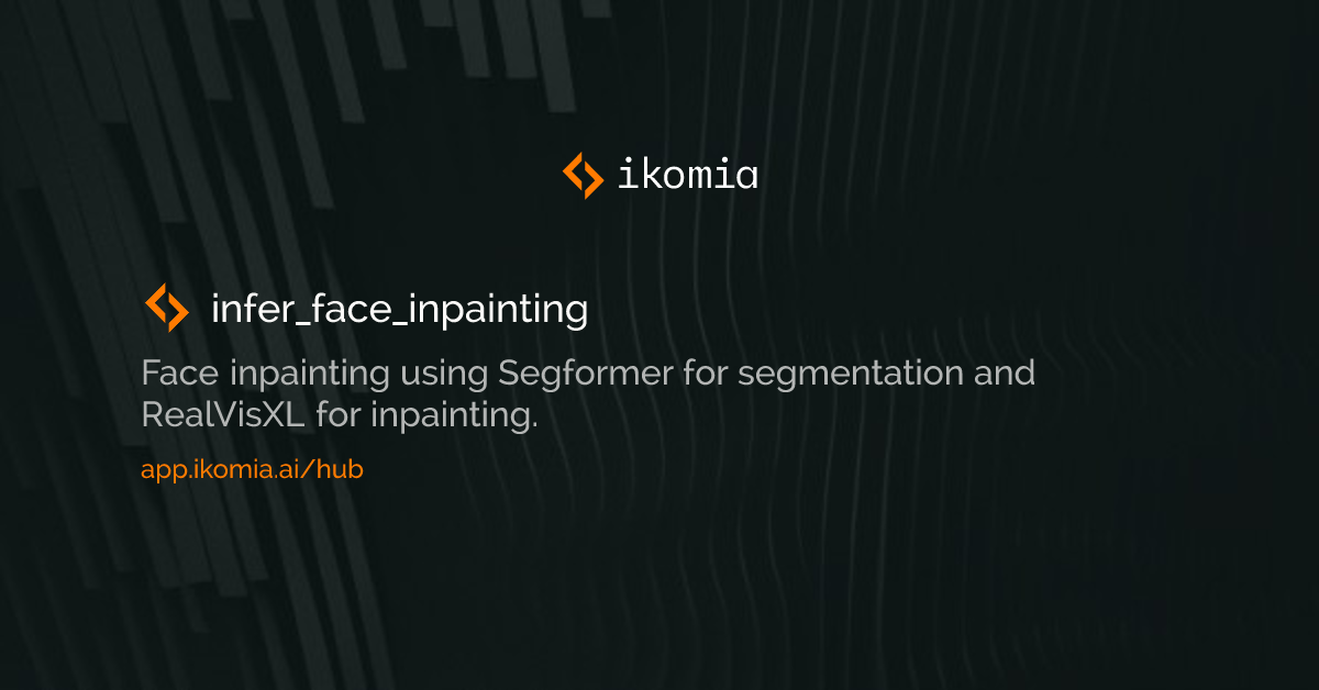 infer_face_inpainting · Image Inpainting Algorithm · Ikomia HUB