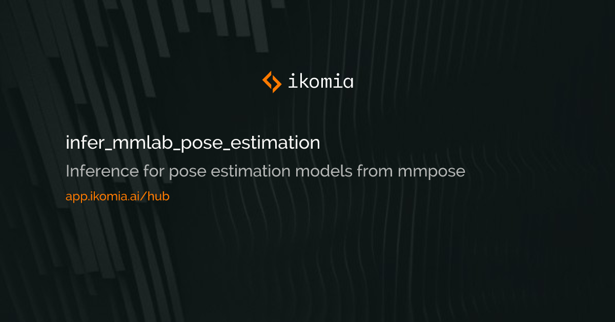 Infermmlabposeestimation · Keypoints Detection Algorithm · Ikomia Hub