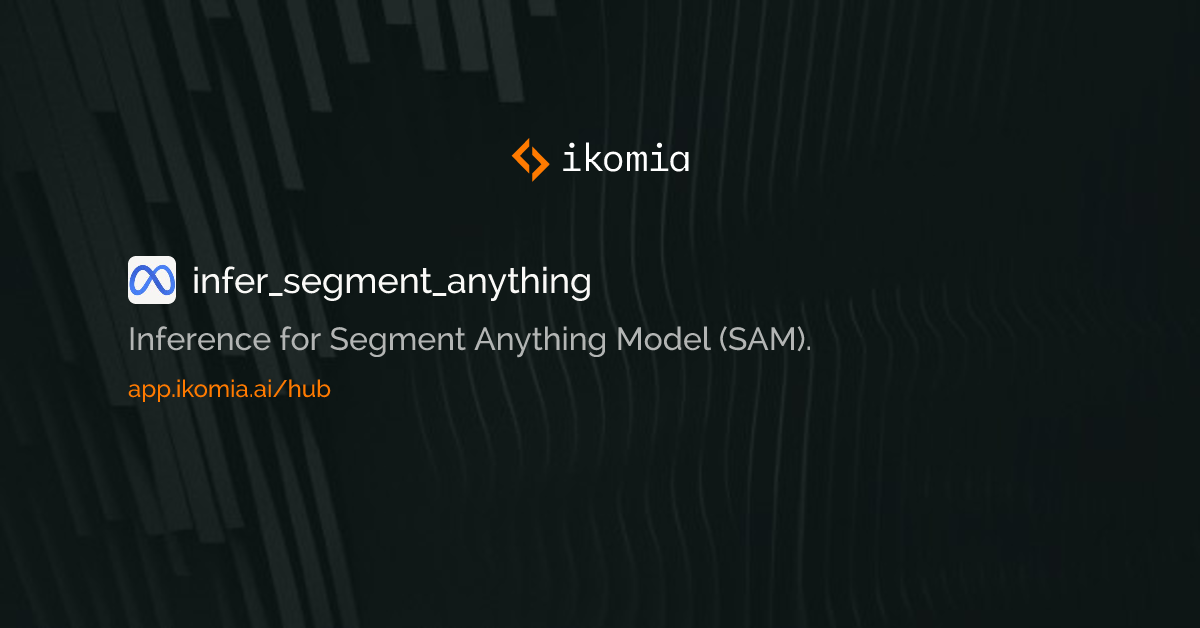 infer_segment_anything · Semantic Segmentation Algorithm · Ikomia HUB