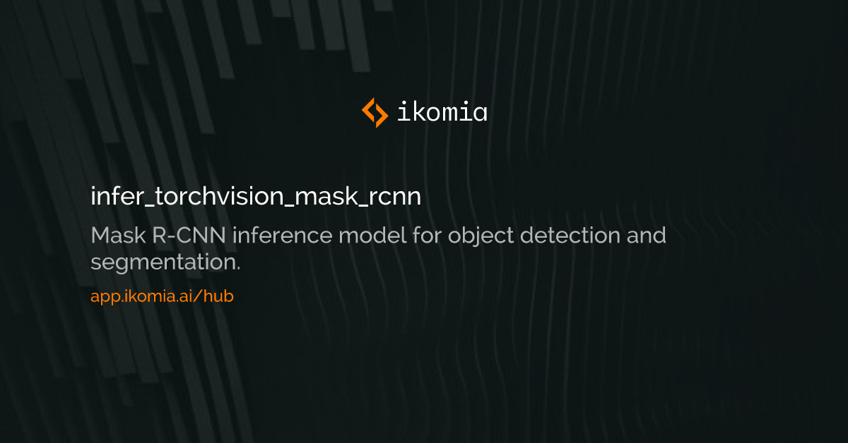 Infertorchvisionmaskrcnn · Instance Segmentation Algorithm · Ikomia Hub