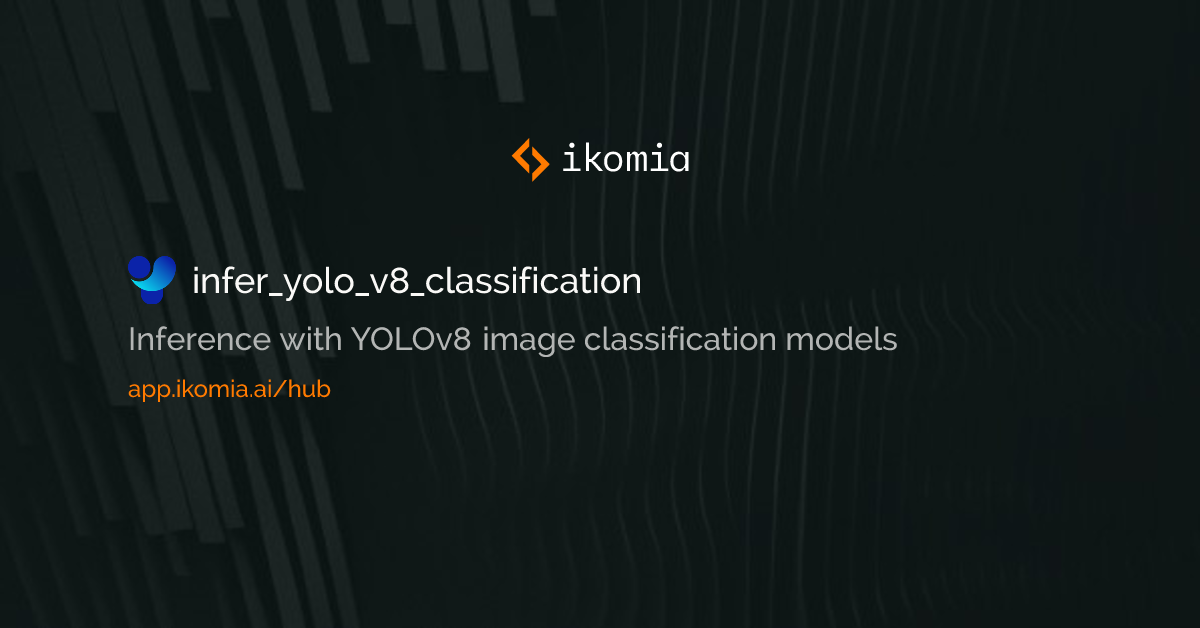 infer_yolo_v8_classification · Image Classification Algorithm · Ikomia HUB