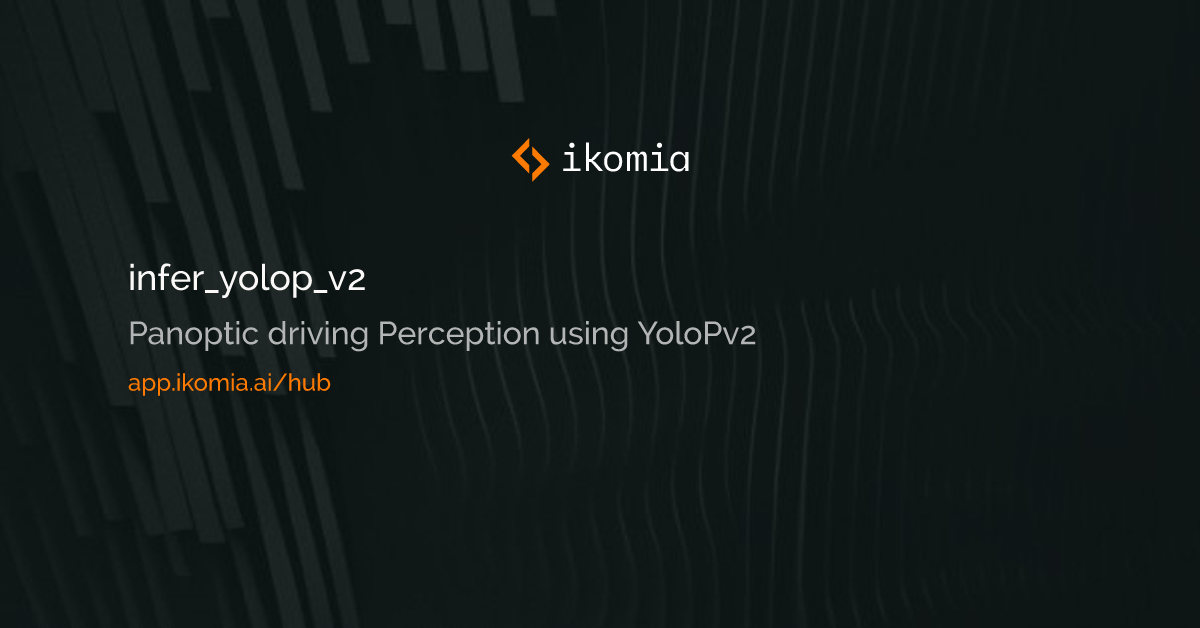 Inferyolopv2 · Object Detection Algorithm · Ikomia Hub